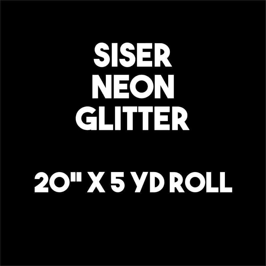 Siser® Neon Glitter 5 Yd Roll – Small Town Vinyl